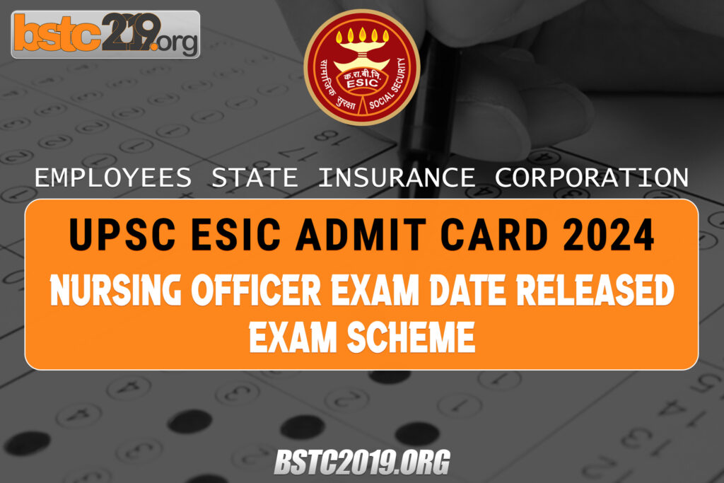 Grab your UPSC ESIC Nursing Admit Card 2024 today.